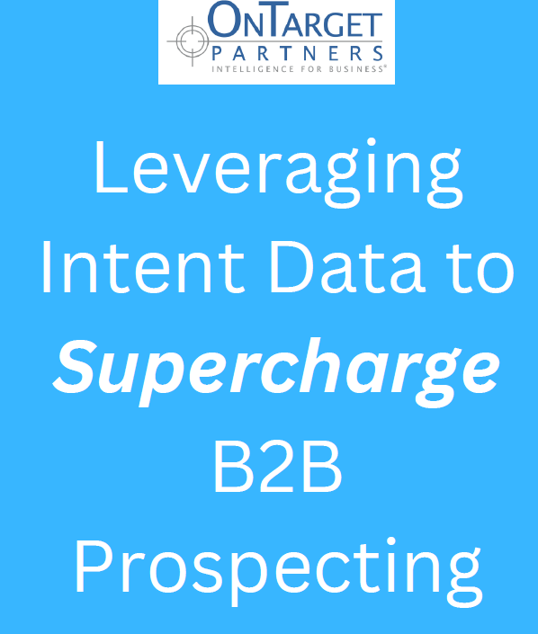 Leveraging Intent Data to Supercharge B2B Prospecting | OnTarget Partners